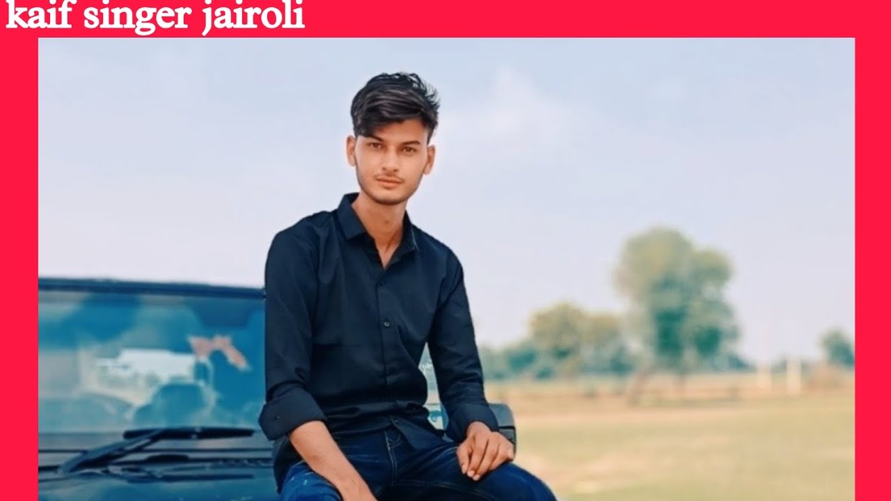 Kaif Singer SR 3572 @kaifsingerjairoliya - YouTube