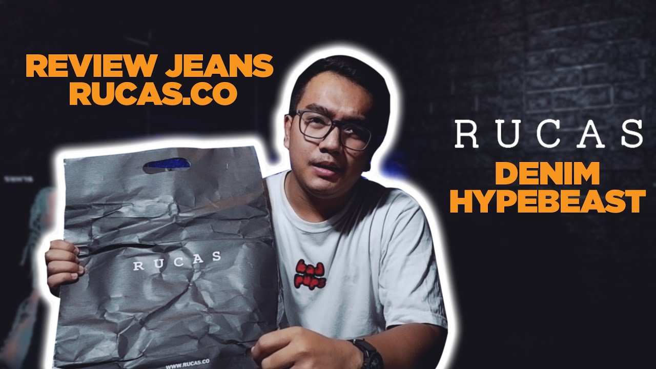 REVIEW CELANA JEANS RUCAS.CO | DENIM HYPEBEAST ! - YouTube