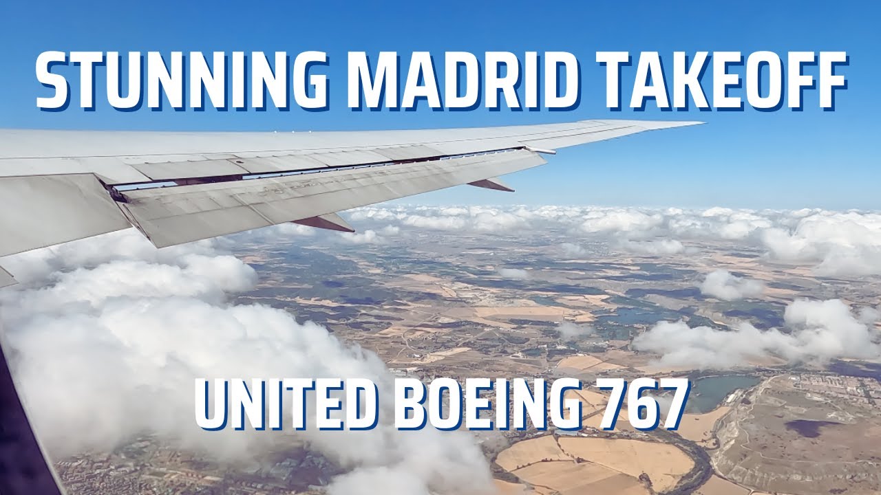 Sunny Takeoff from Madrid: United Boeing 767 Departure - YouTube