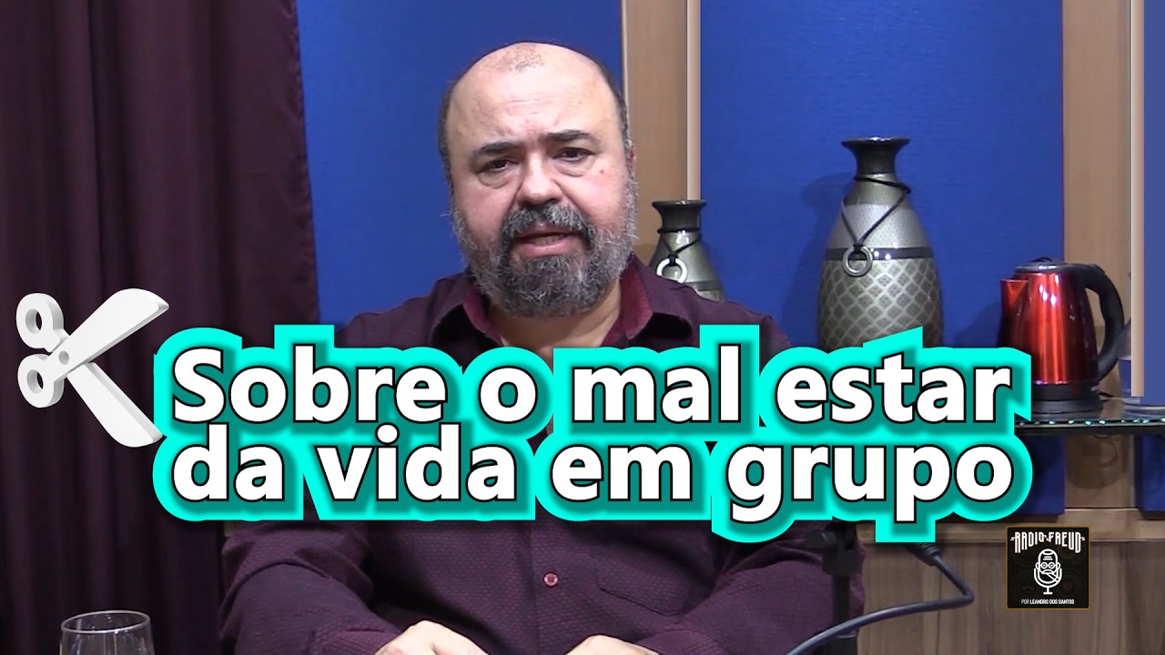 Sobre o mal estar da vida em grupo / CORTES RADIO FREUD - YouTube