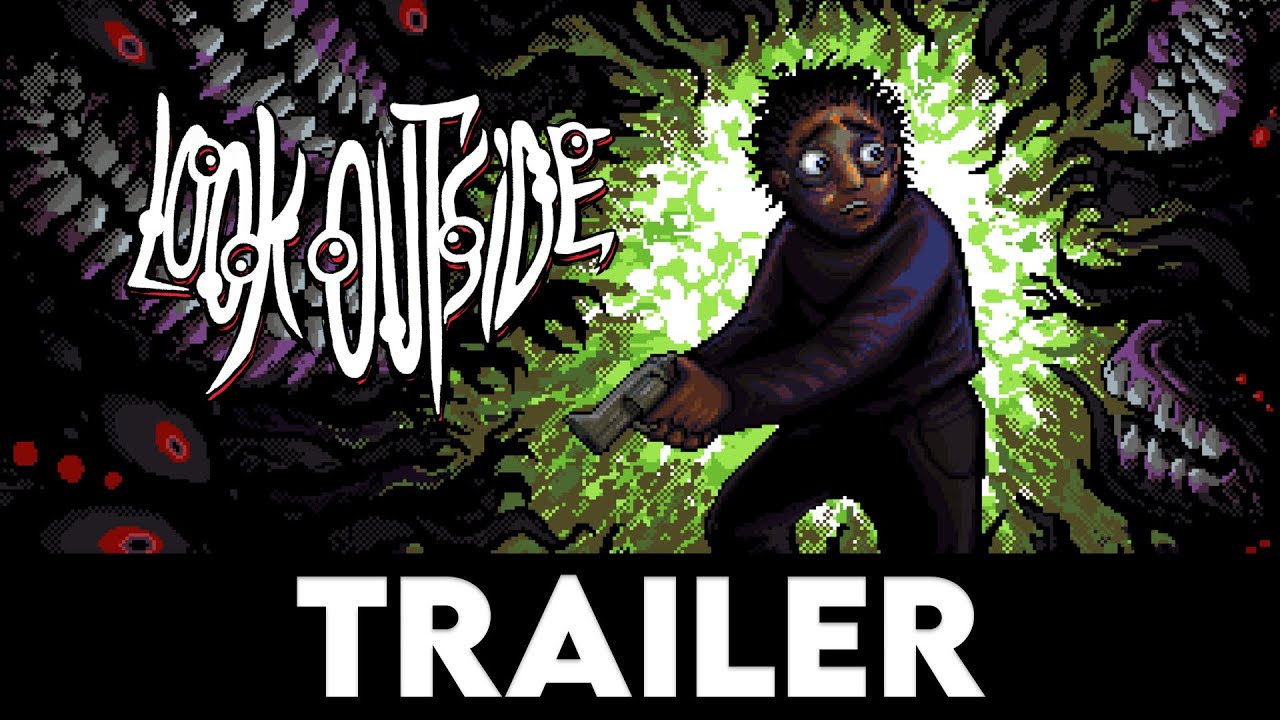 LOOK OUTSIDE - Official Final Vision Trailer - YouTube