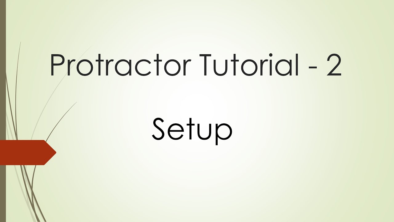 Protractor Tutorial 2 Setup Youtube
