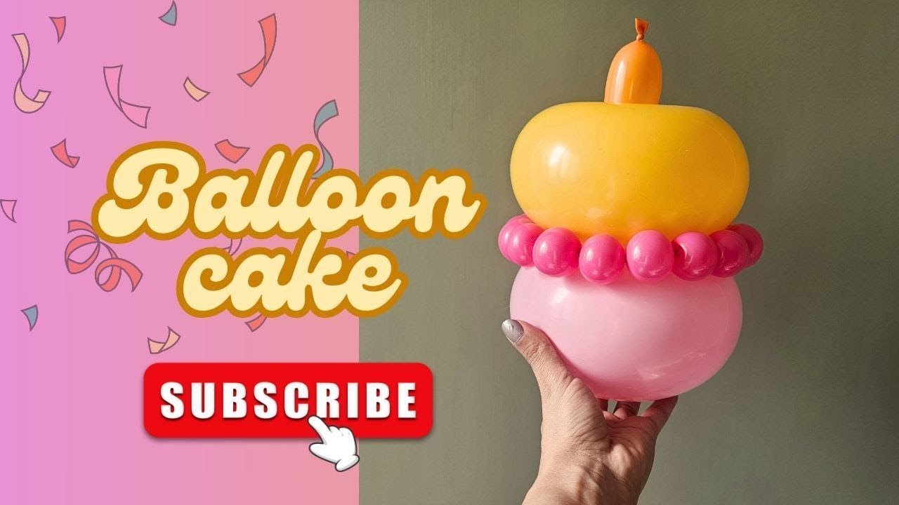 Balloon Cake Tutorial for Beginners: How to Make a Fun and Unique Cake🍰 ...
