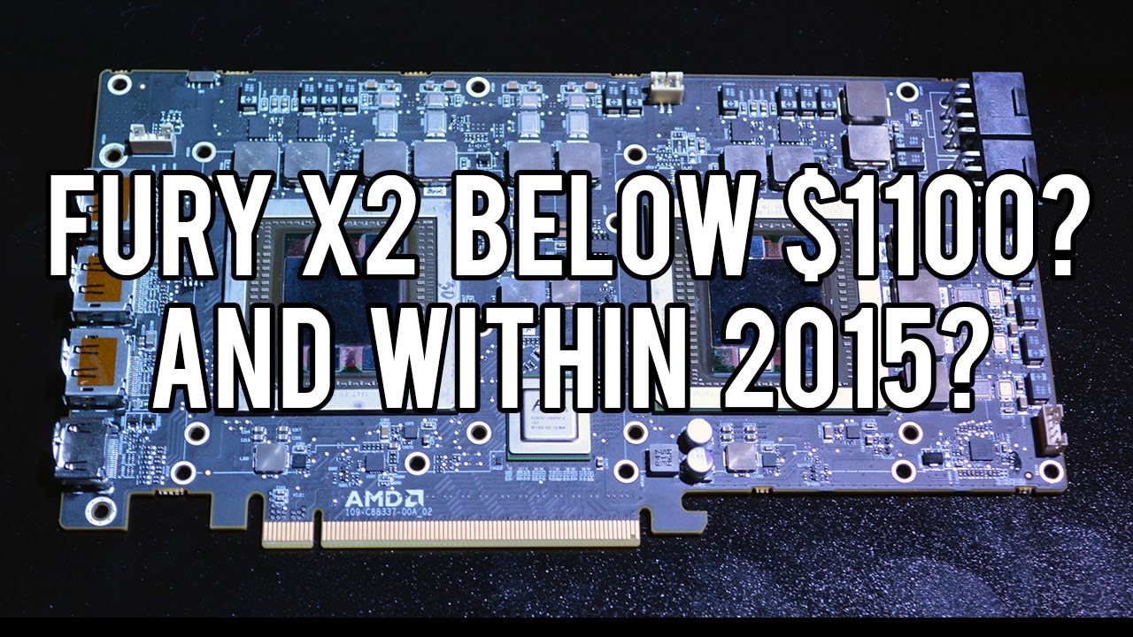 AMD R9 Fury X2 - $1100 and Before 2016? - YouTube