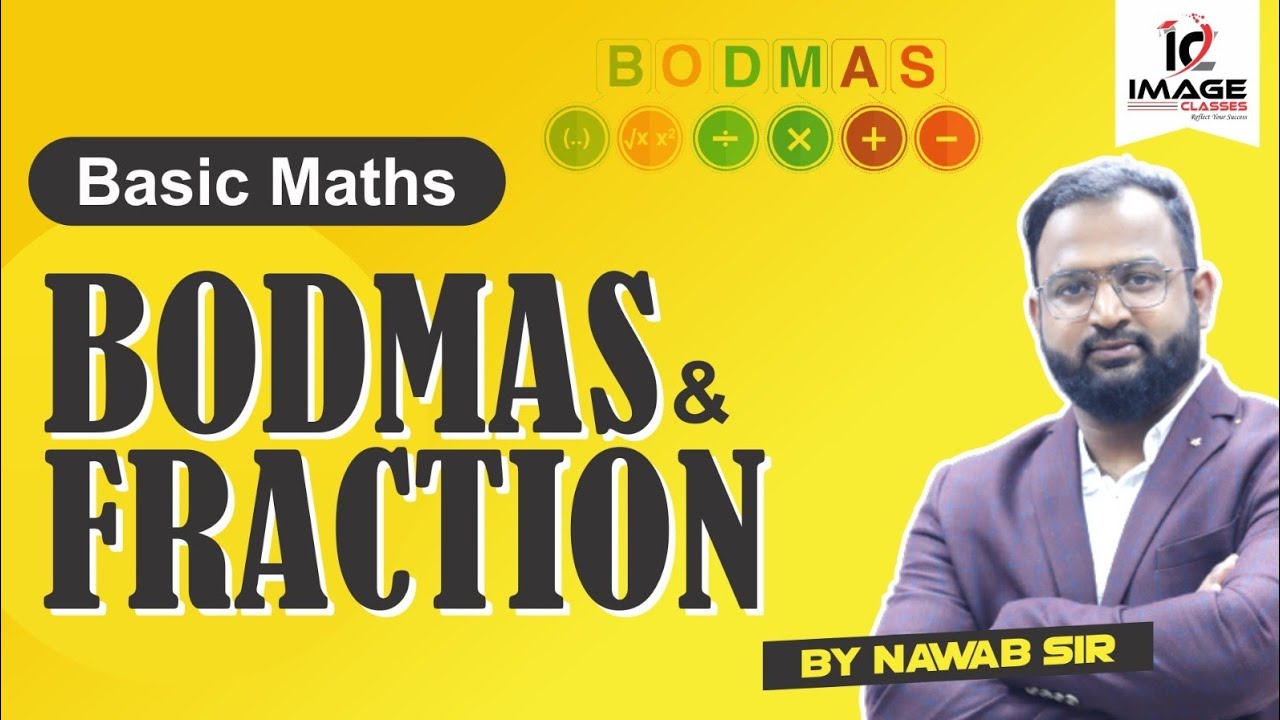 Basic Maths | BODMAS and Fraction by Nawab Sir - YouTube