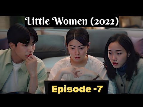 Episode 7 | Little Women Explained In Hindi | Korean Drama Explained In ...