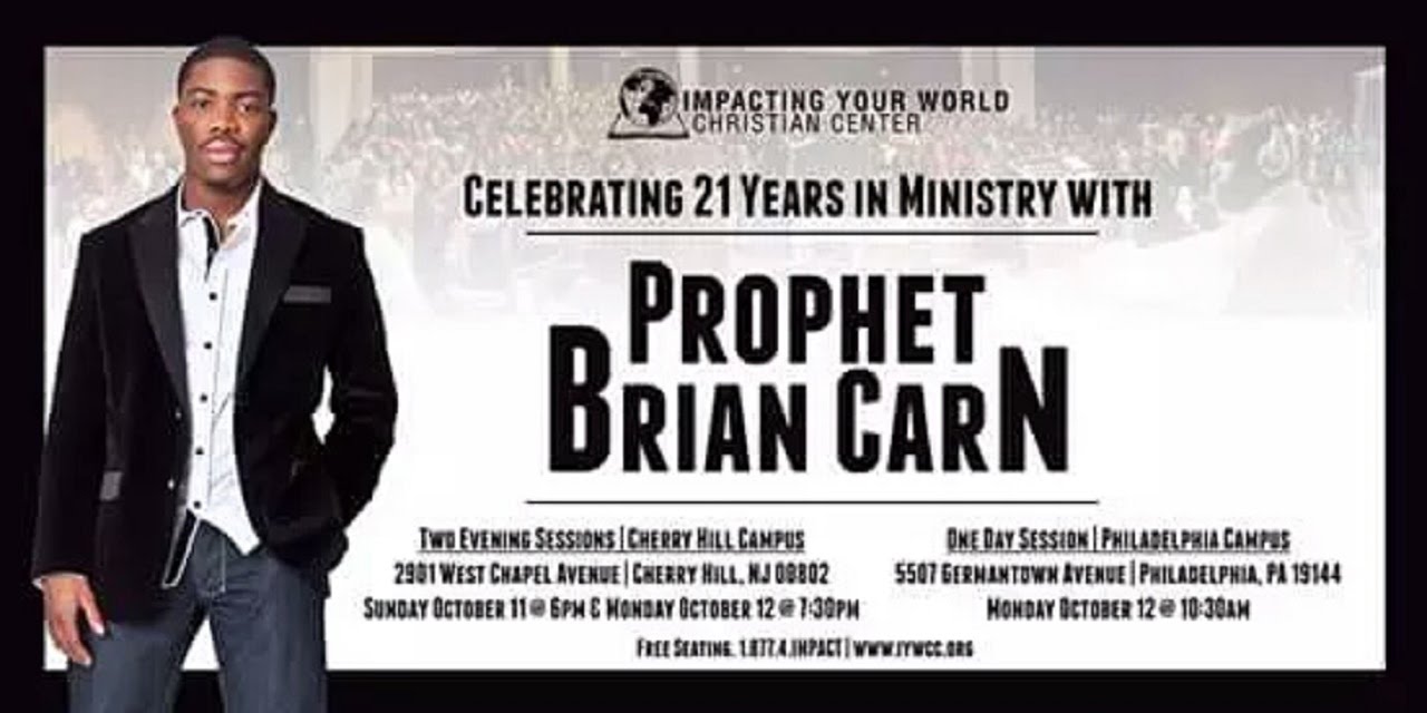 Prophet Brian Carn 10-11-15 Impacting Your World Church 21st ...