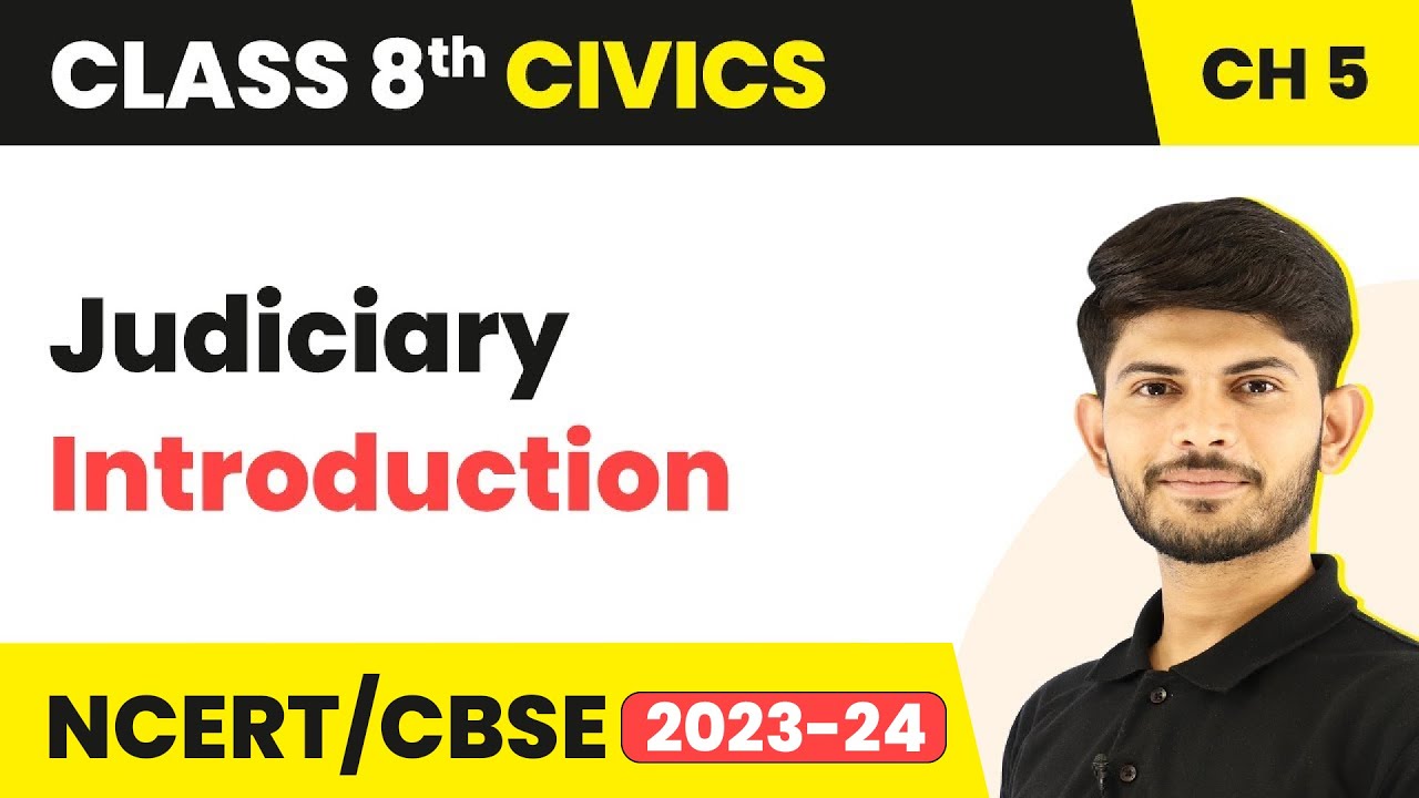 Introduction - Judiciary | Class 8 Civics Chapter 5 - YouTube