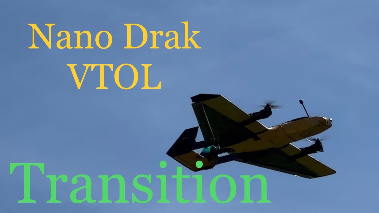Nano Drak VTOL Transition - YouTube