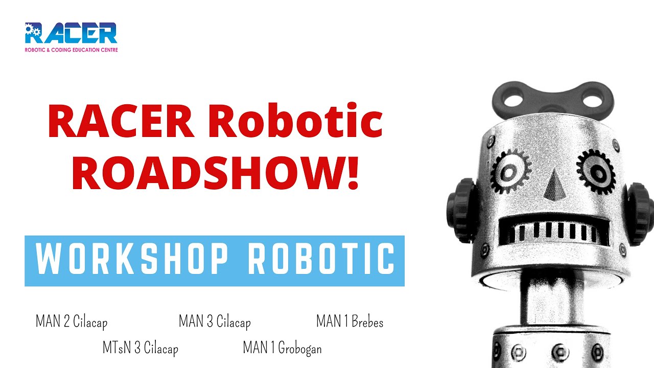 Racer Robotic ROADSHOW! Workshop Robotic MTsN dan MAN di Jawa Tengah ...