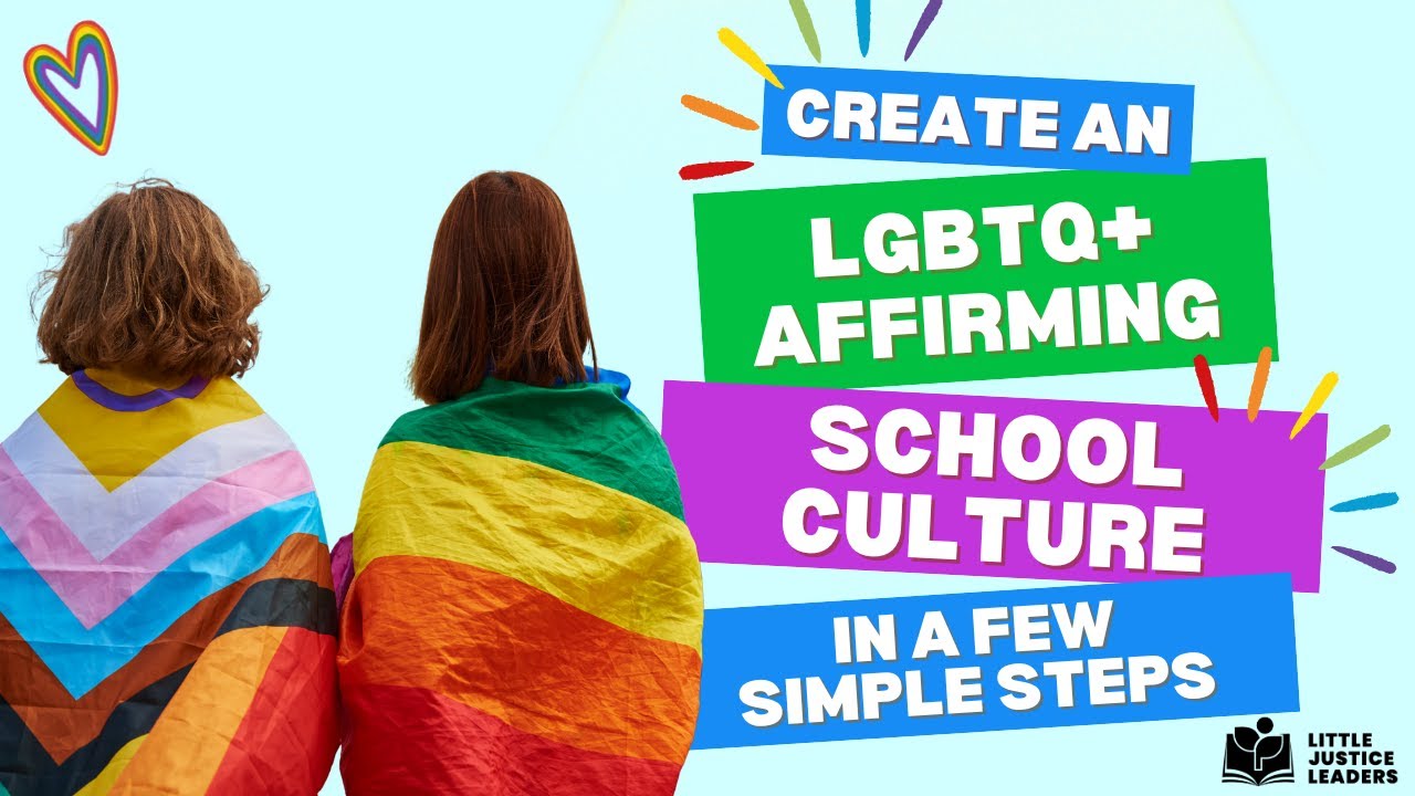 12 Easy Action Steps to Create LGBTQ+ Inclusive Schools in 2026 - YouTube