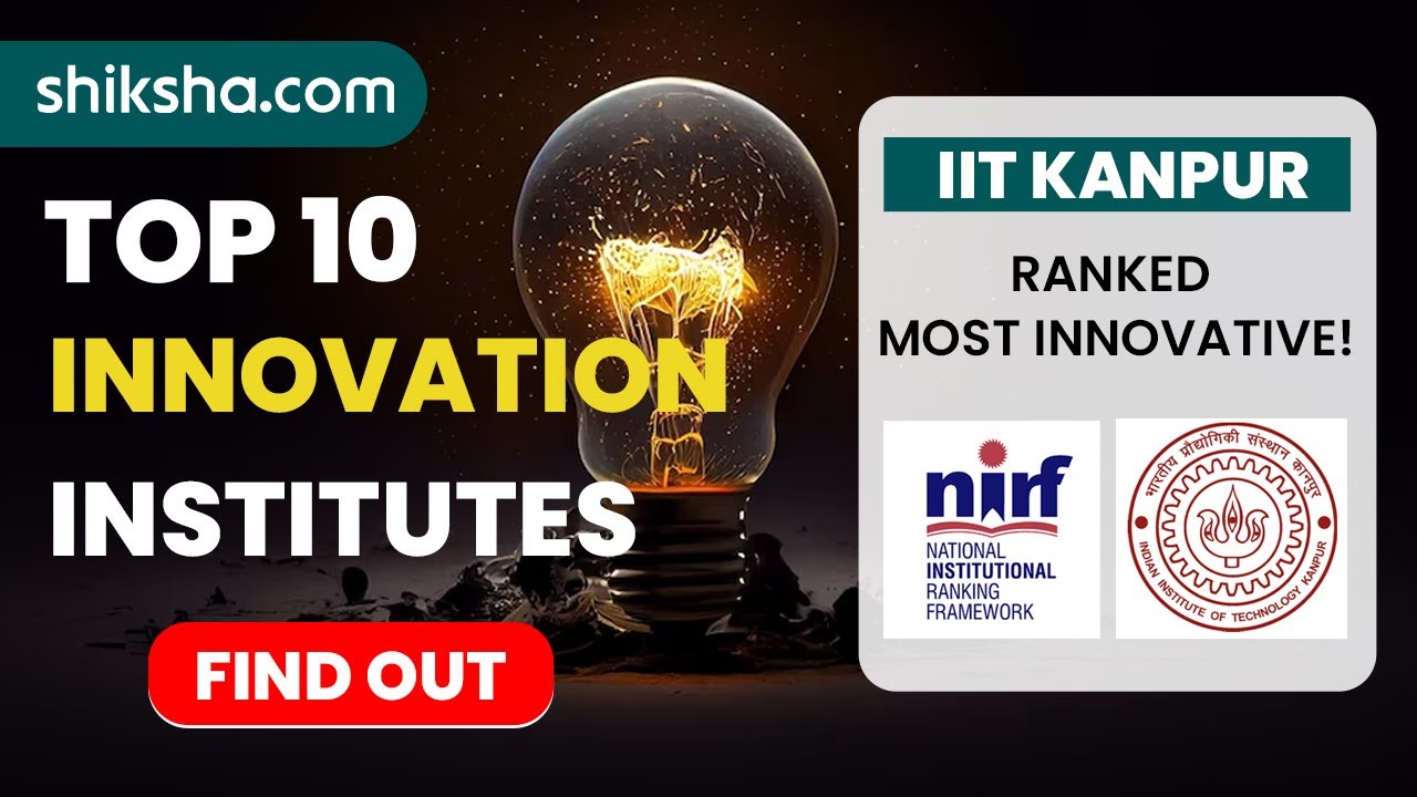 IIT Kanpur tops NIRF 2023 Innovation Ranking | Top 10 Innovation ...