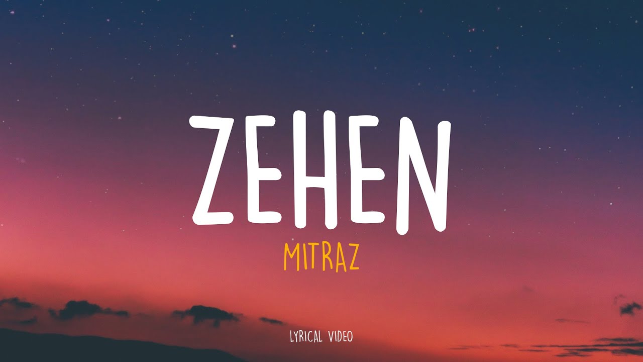 MITRAZ - Zehen | Lyrical Video | Unied Studios - YouTube