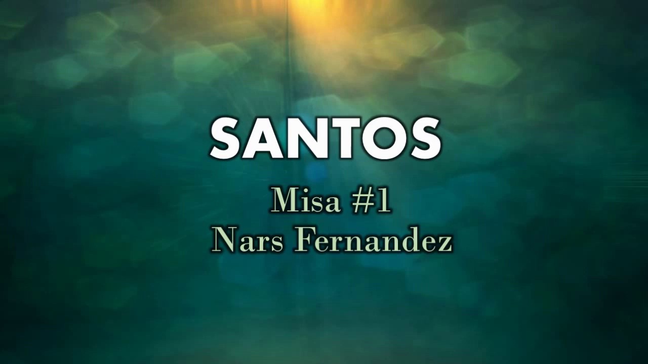 Santos Misa #1 Nars Fernandez - YouTube