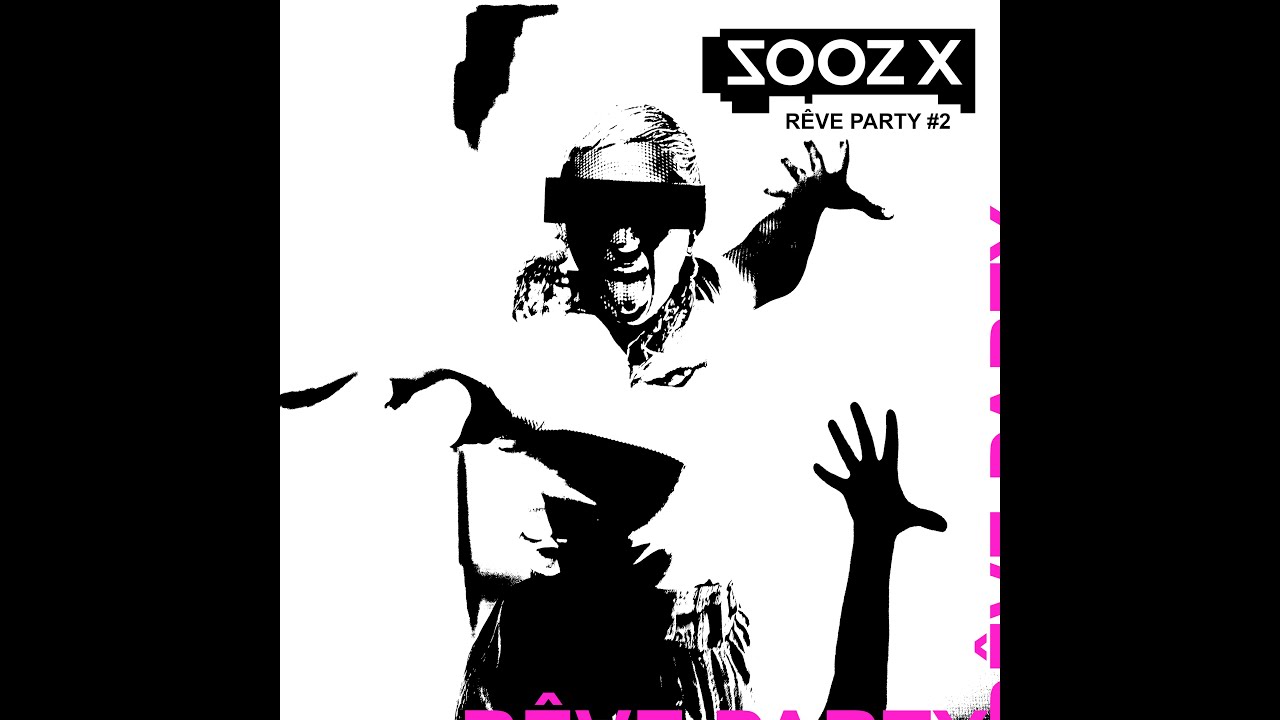 SOOZ X - Rêve Party #2 - Celle que j'aime - YouTube