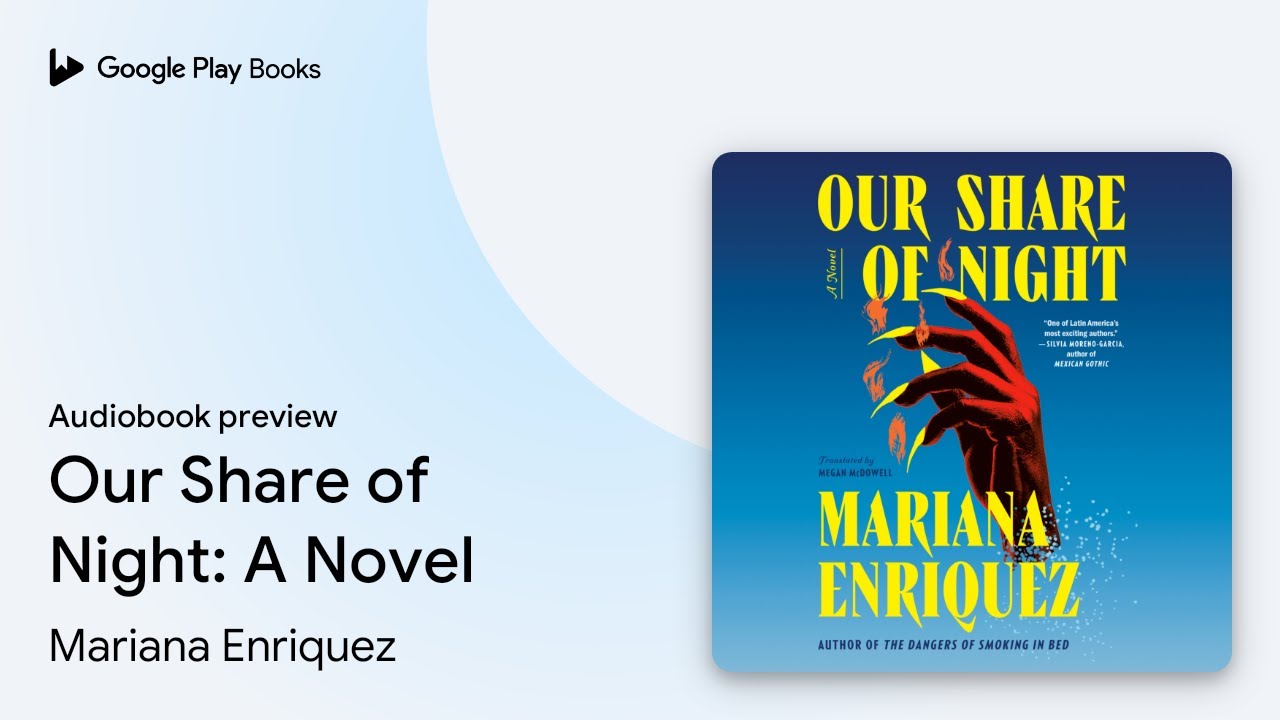 Our Share of Night: A Novel by Mariana Enriquez · Audiobook preview ...