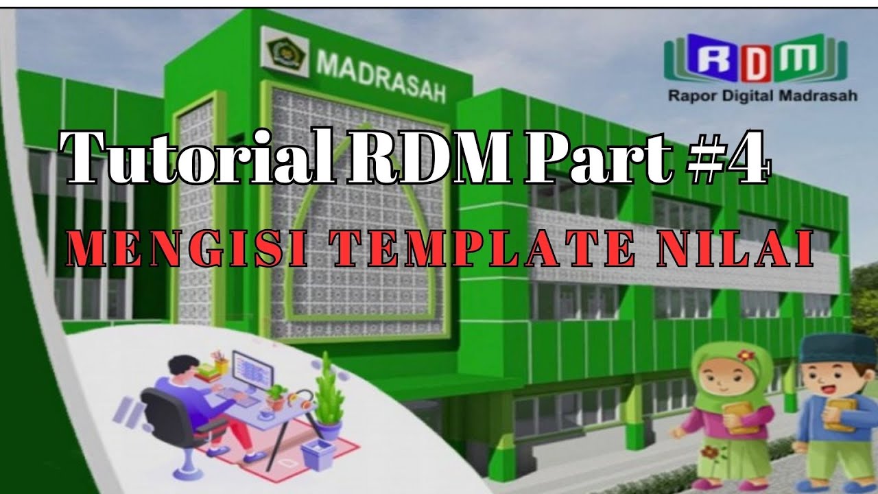 Tutorial RDM Part #4 : Pengisian Template nilai - YouTube