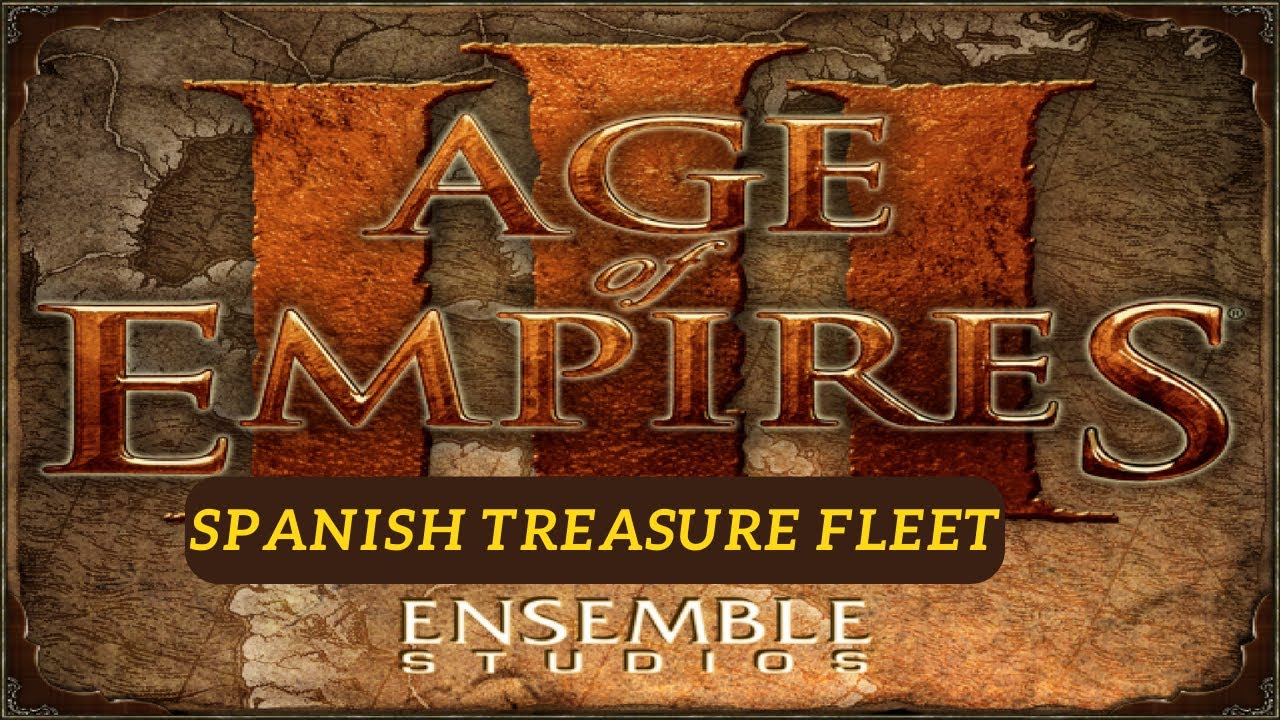Age of Empires 3 | Act I | Spanish Treasure Fleet Gameplay - YouTube