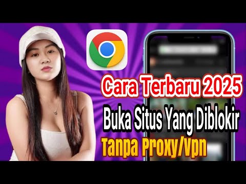 Cara Buka Situs Yang Diblokir Google Chrome Terbaru 2025 Tanpa Proxy Dan Vpn - YouTube