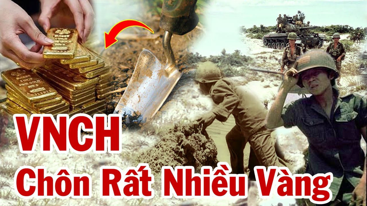Bí Ẩn Kinh Hoàng Trong Những Nấm Mồ Chôn Vàng Của Lính VNCH Khi Tháo ...