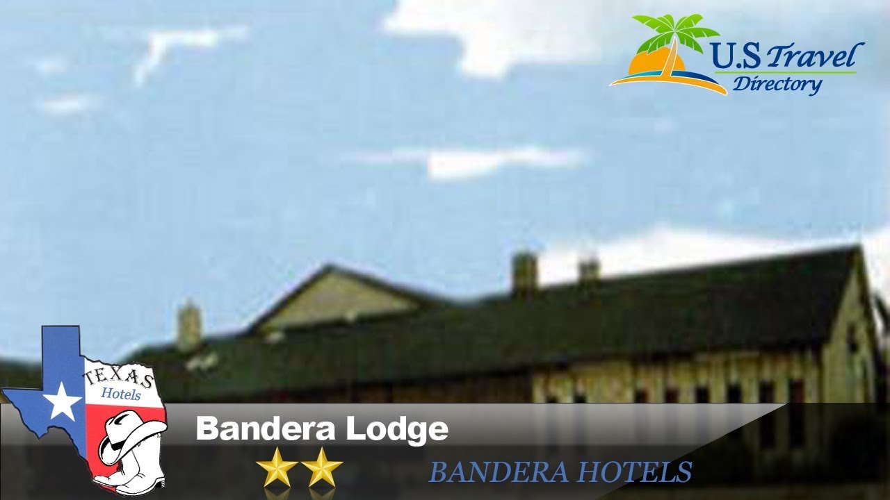 Bandera Lodge - Bandera Hotels, Texas - YouTube