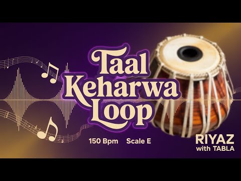 Taal Keherwa Loop for all Songs | 150 BPM | Scale E | Bhajans, Songs,Ghazals #rhythm #riyazwithtabla