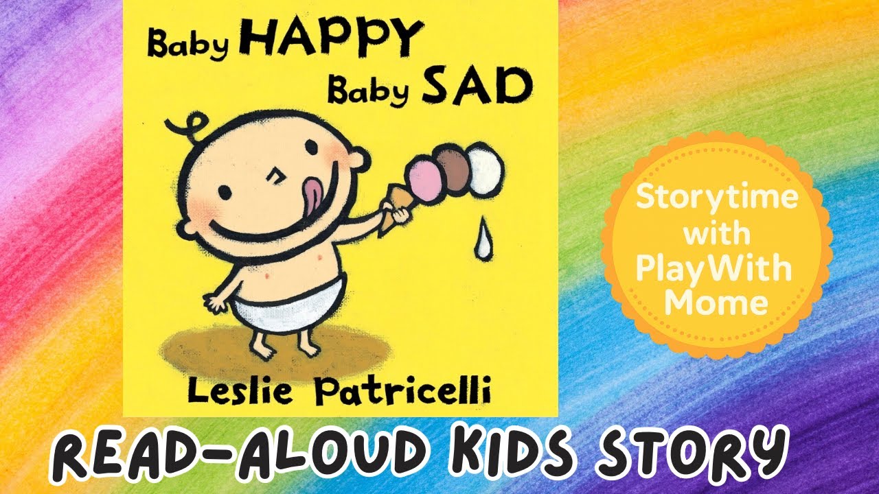 Baby Happy, Baby Sad | Feelings Song for Toddlers | Animated Bedtime ...