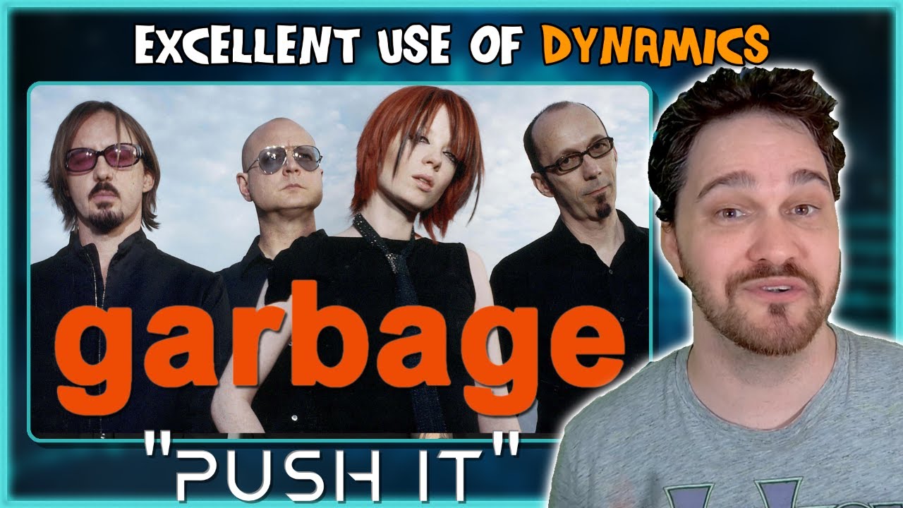 Composer Reacts to Garbage - Push It (REACTION & ANALYSIS) - YouTube