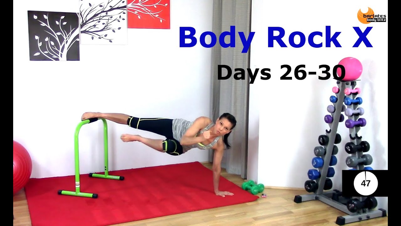 FREE Total Body Workout - REAL TIME BodyRock X Days 26-30 - BARLATES ...