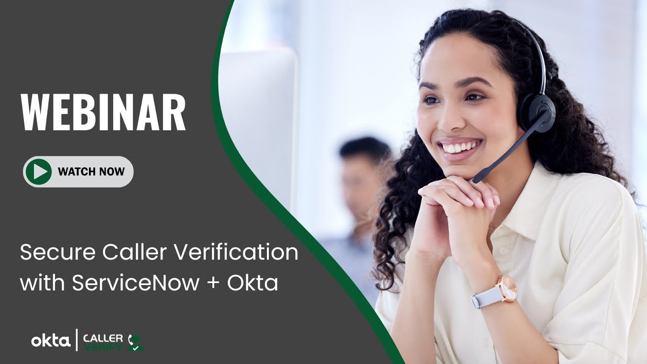 Webinar Replay: Secure Caller Verification with ServiceNow & Okta - YouTube