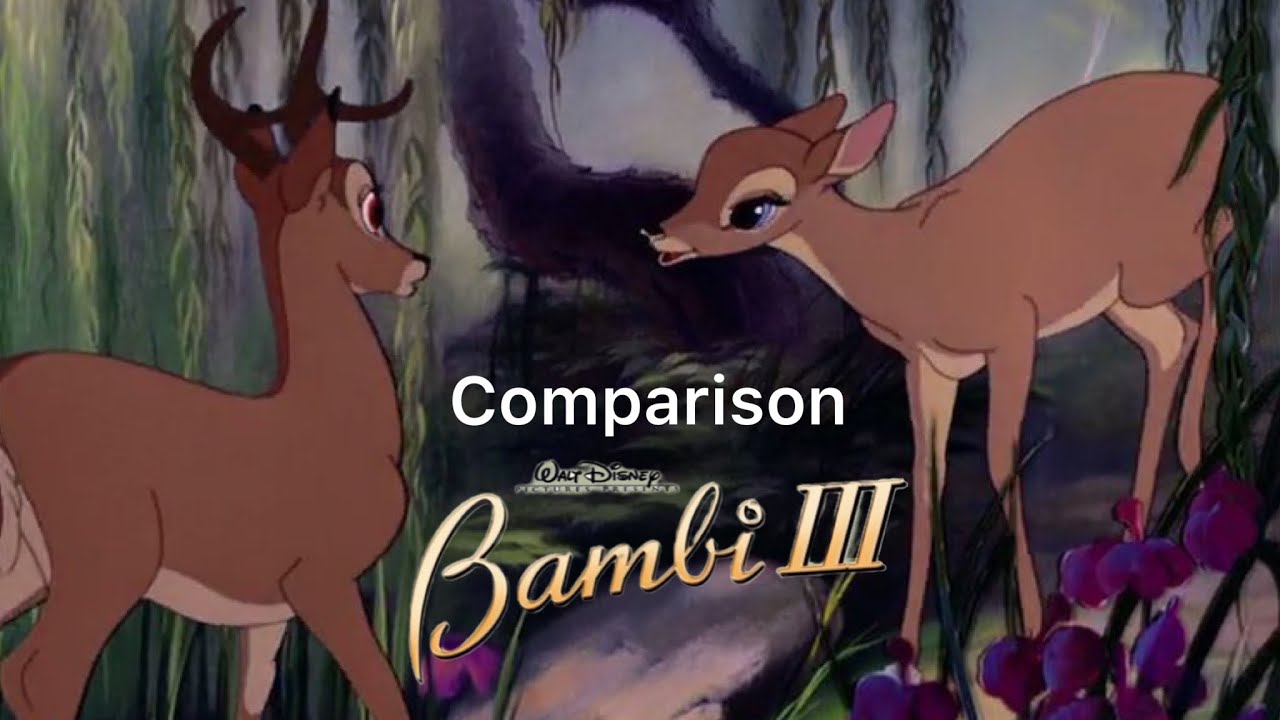 Bambi III Fanmade Comparison - YouTube