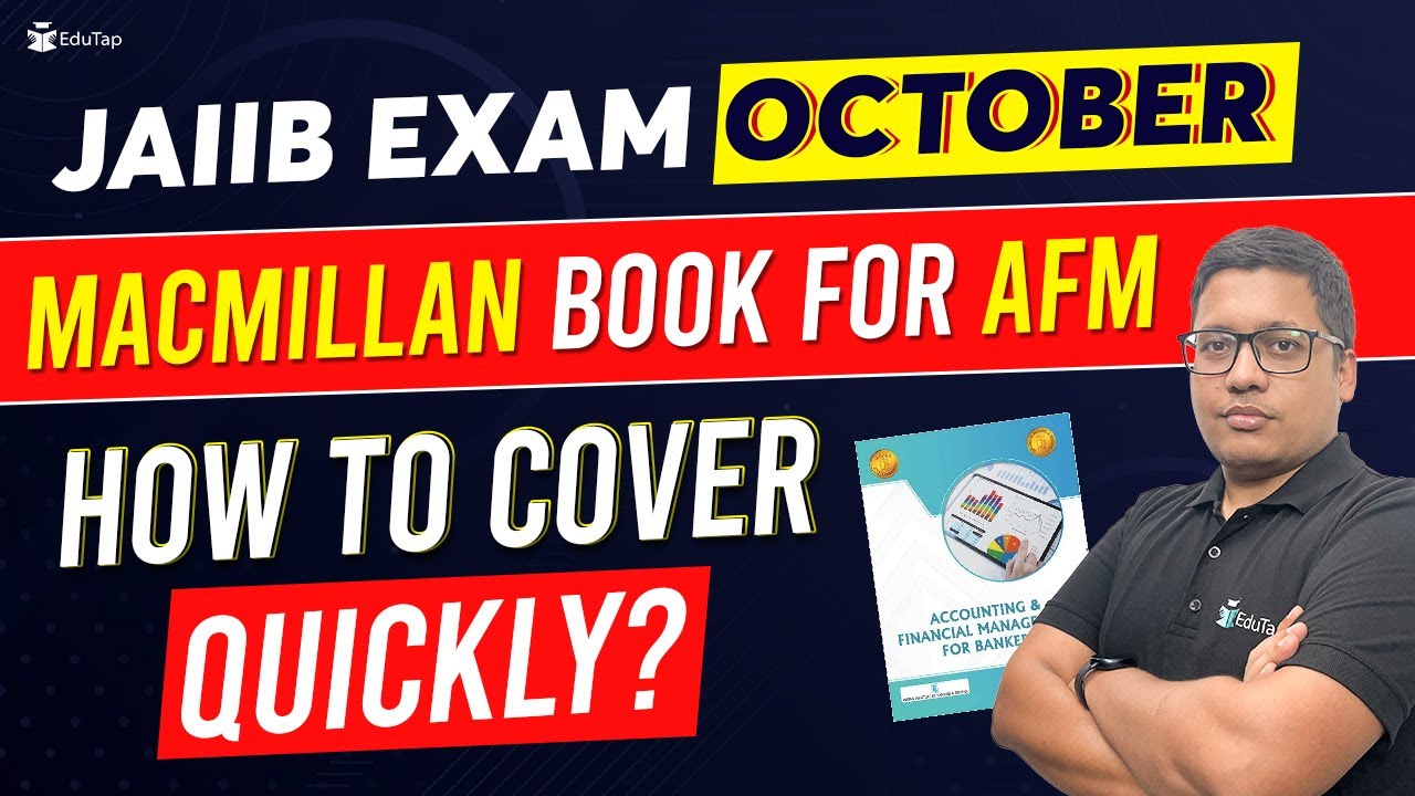 AFM Macmillan Book JAIIB 2023 | How To Cover AFM Syllabus? JAIIB AFM Preparation Strategy EduTap ...
