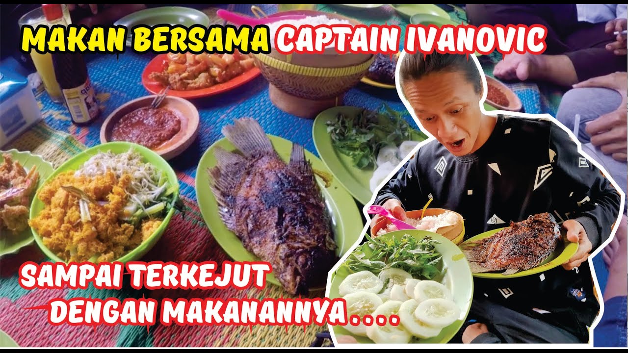 TAK MENYANGKA!! KULINER BERSAMA CAPTAIN IVANOVIC SE SERU INI | PADU BEB ...