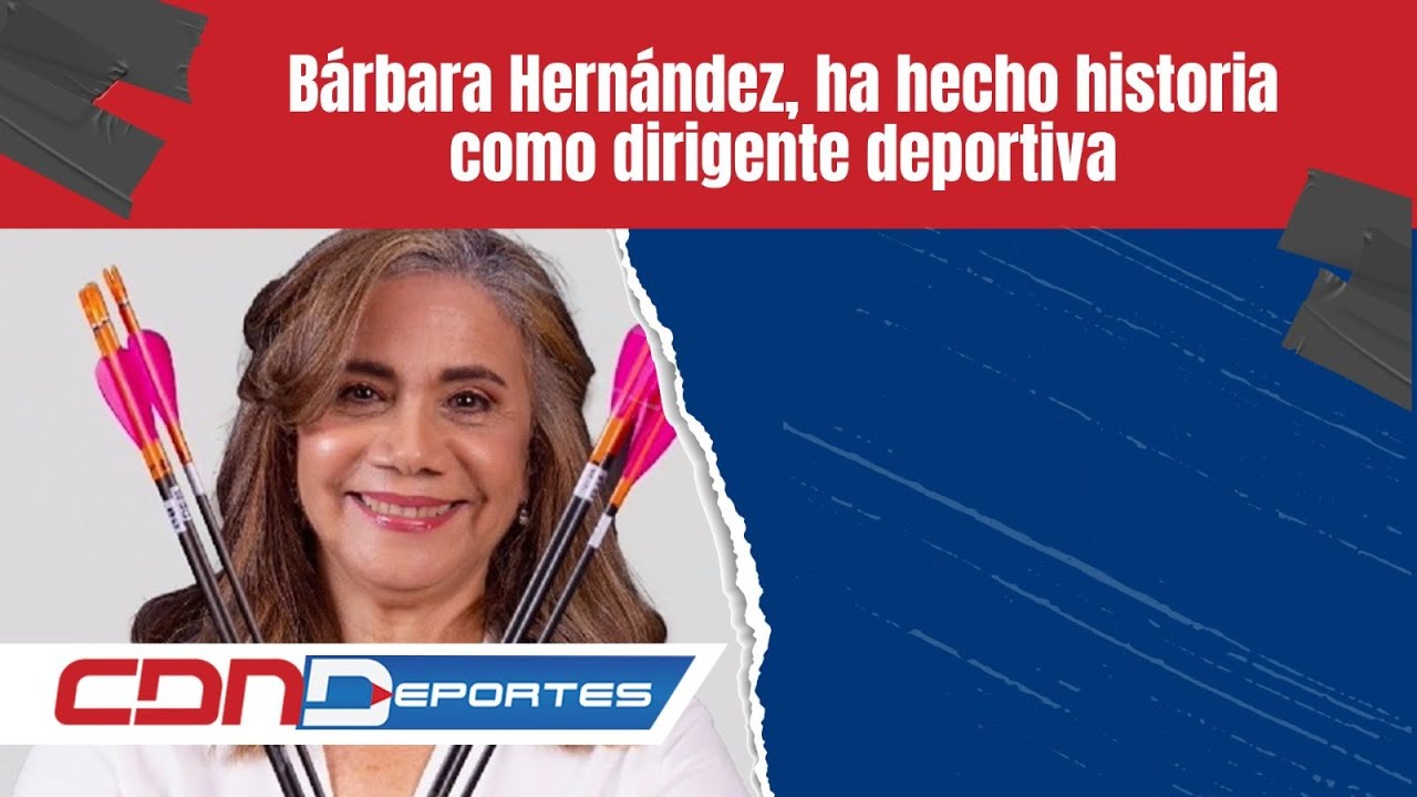 Bárbara Hernández, ha hecho historia como dirigente deportiva - YouTube