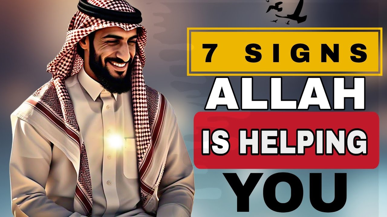 7 Signs Allah Is Helping You Now | Islam - YouTube
