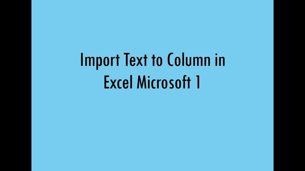 Import Text To Column In Excel YouTube import-text-to-column-in-excel-youtube