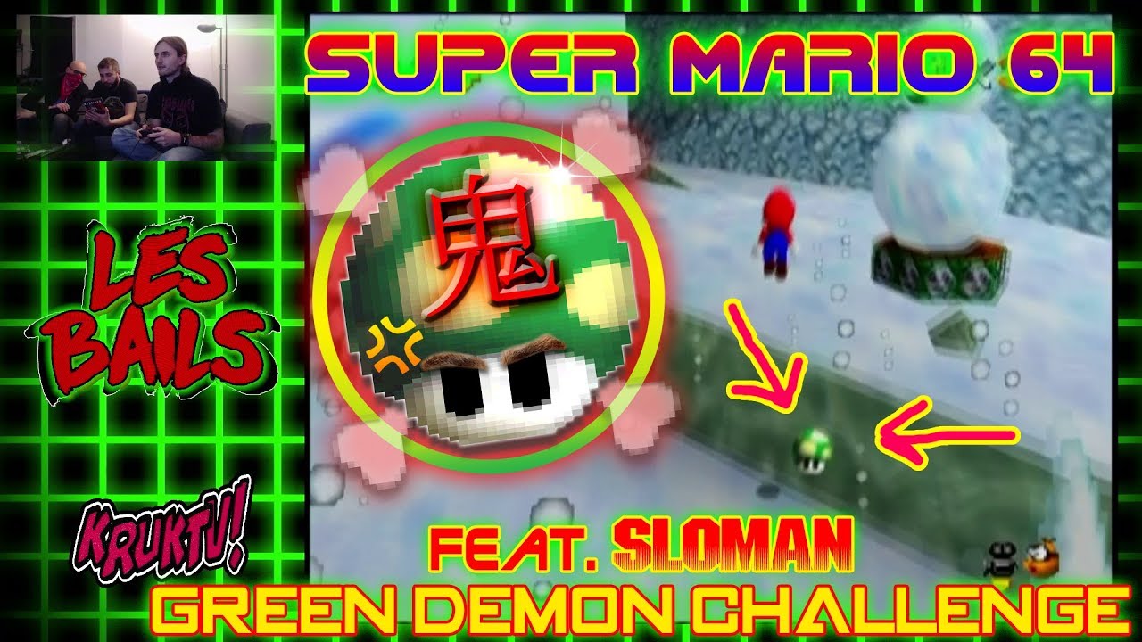 GREEN DEMON CHALLENGE (MARIO 64) Feat. SLOMAN - GAMING BAILS - YouTube