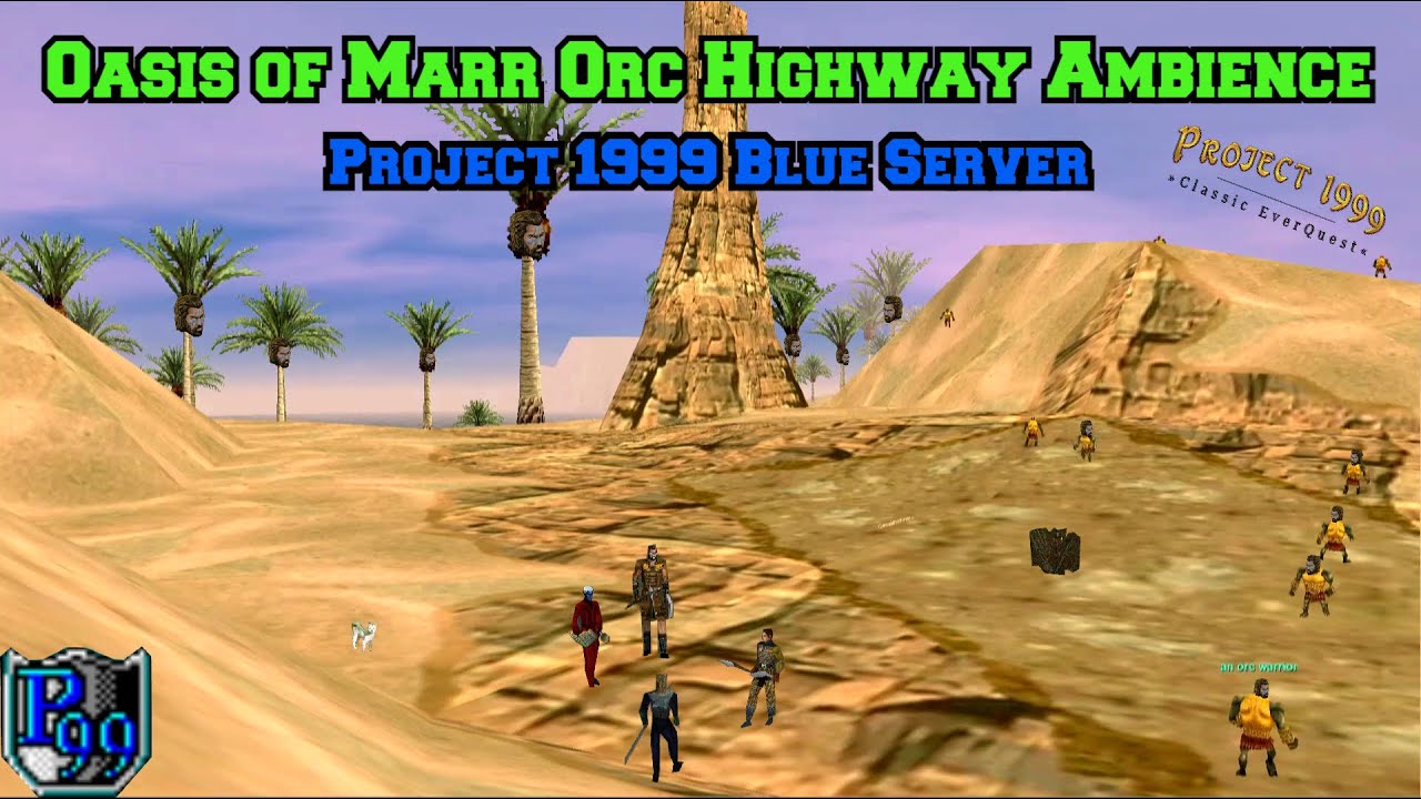 Everquest Project 1999: Oasis of Marr Orc Highway Ambience - YouTube