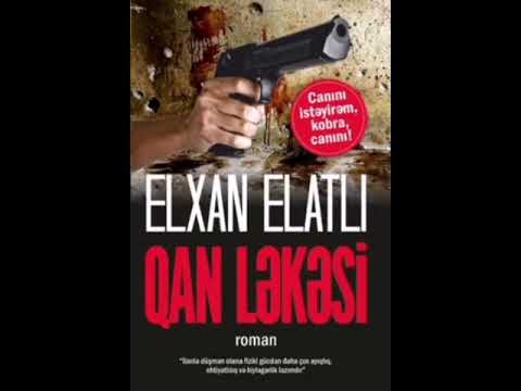 Qan ləkəsi - Elxan Elatlı (14-cü hissə)