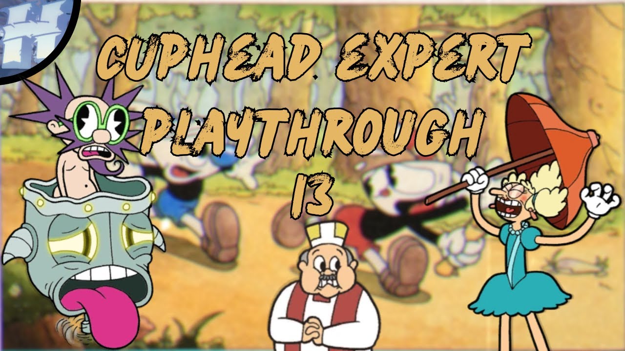 CupHead - Expert playthrough - 13 - YouTube