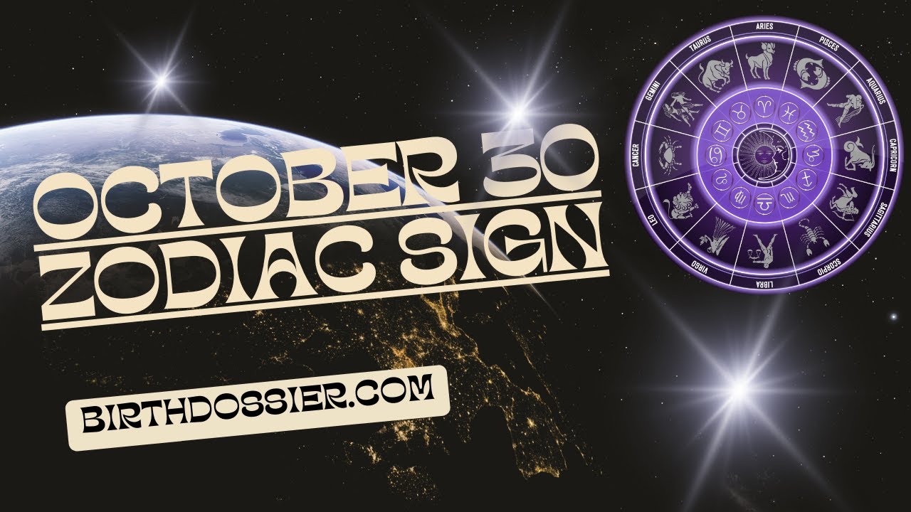 Unveiling October 30 Zodiac: Traits, Strengths, Weaknesses, Love ...