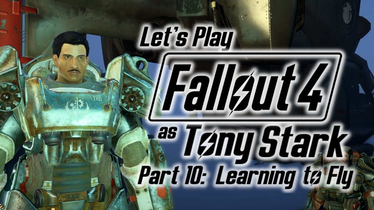 Let's Play Fallout 4 as Tony Stark (SURVIVAL) Part 10: Learning to Fly ...