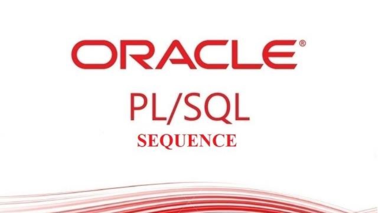 PL/SQL tutorial: SEQUENCE in Oracle Database - YouTube