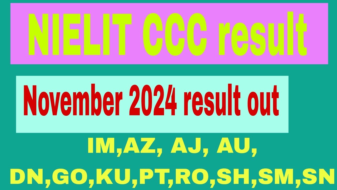 NIELIT CCC, CCC plus result aa gaya November 2024, NIELIT CCC November ...