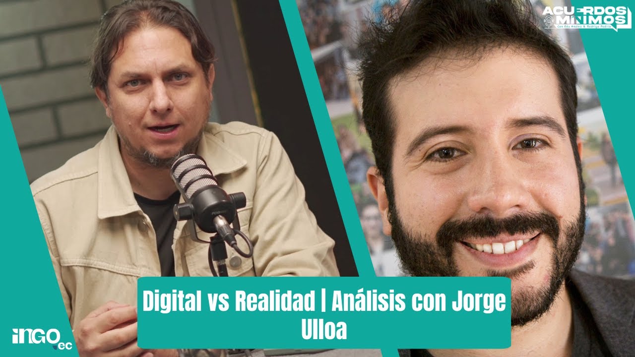 Digital vs Realidad | Análisis con Jorge Ulloa - YouTube