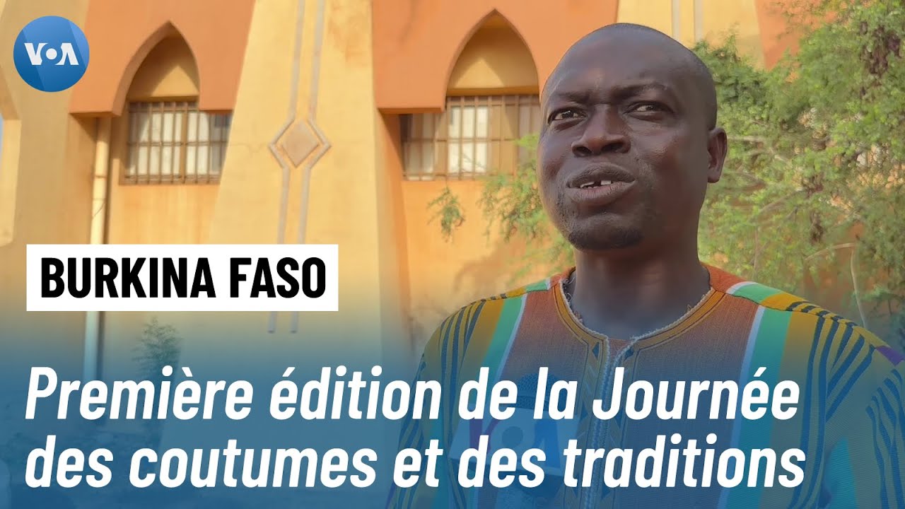 Journée des coutumes et traditions au Burkina Faso : un hommage à la ...