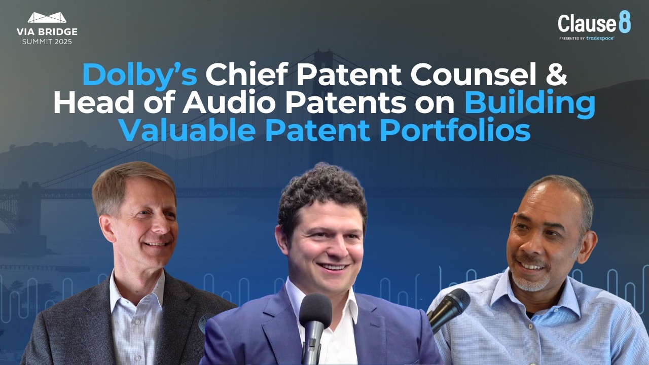 Dolby’s Chief Patent Counsel & Head of Audio Patents on Building ...