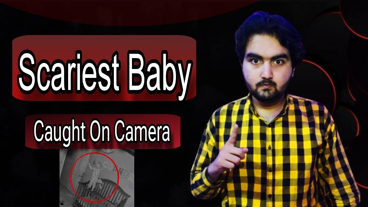 Scariest Baby Caught On Camera| Darkest Bell - YouTube