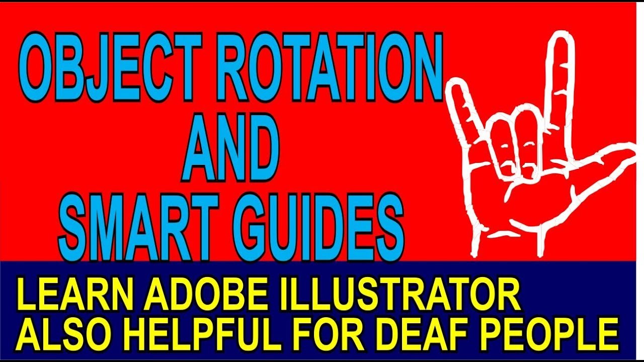 OBJECT ROTATION AND SMART GUIDES | ADOBE ILLUSTRATION PART PART 11 ...