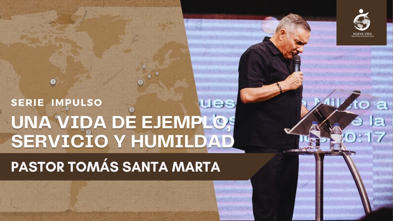 #589 - UNA VIDA DE EJEMPLO, SERVICIO Y HUMILDAD | Pastor Tomás Santa ...